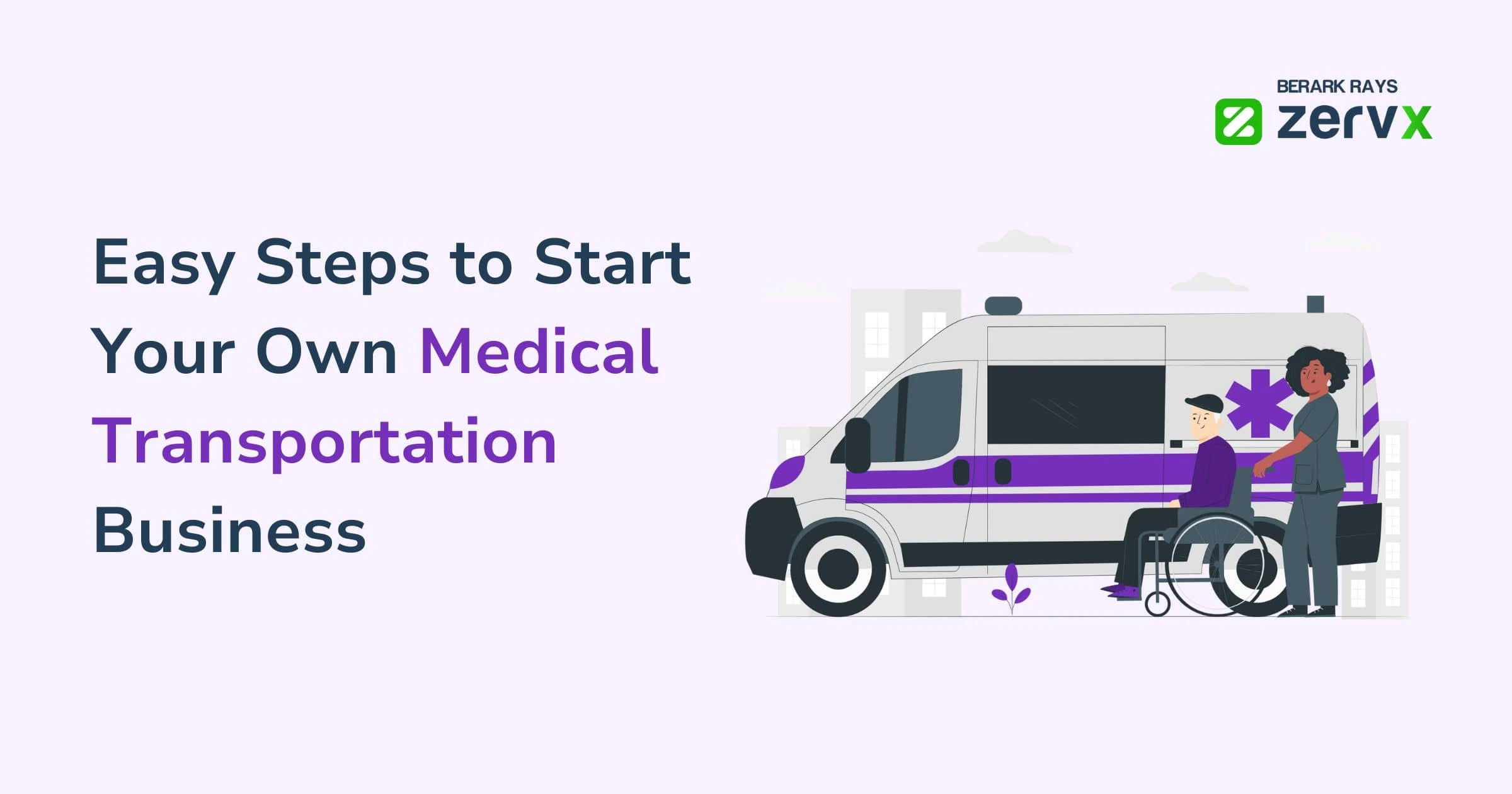 How to Start Medical Transportation Business | What You Need to Know